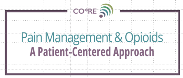 Core Curriculum on Pain Management - CORE-REMS